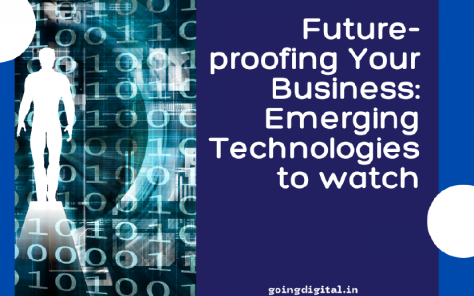 Future-Proofing Your Business: Emerging Technologies to Watch | nasscom ... Future-Proofing Your Business: Emerging Technologies to Watch | nasscom ...