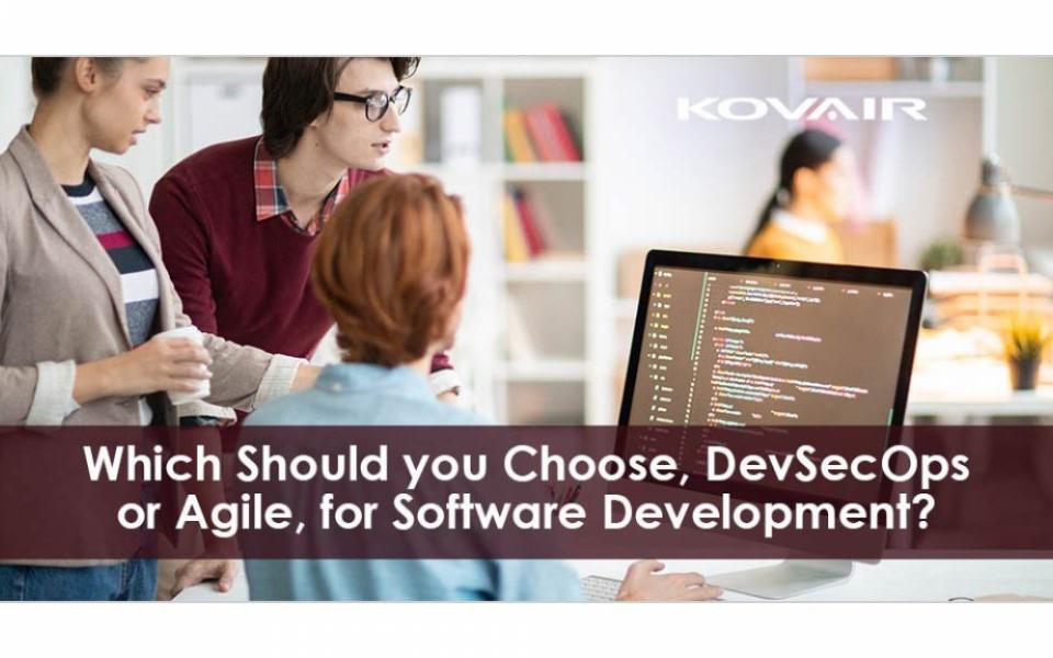 Devsecops Or Agile For Software Development Which Should You Choose Nasscom The Official