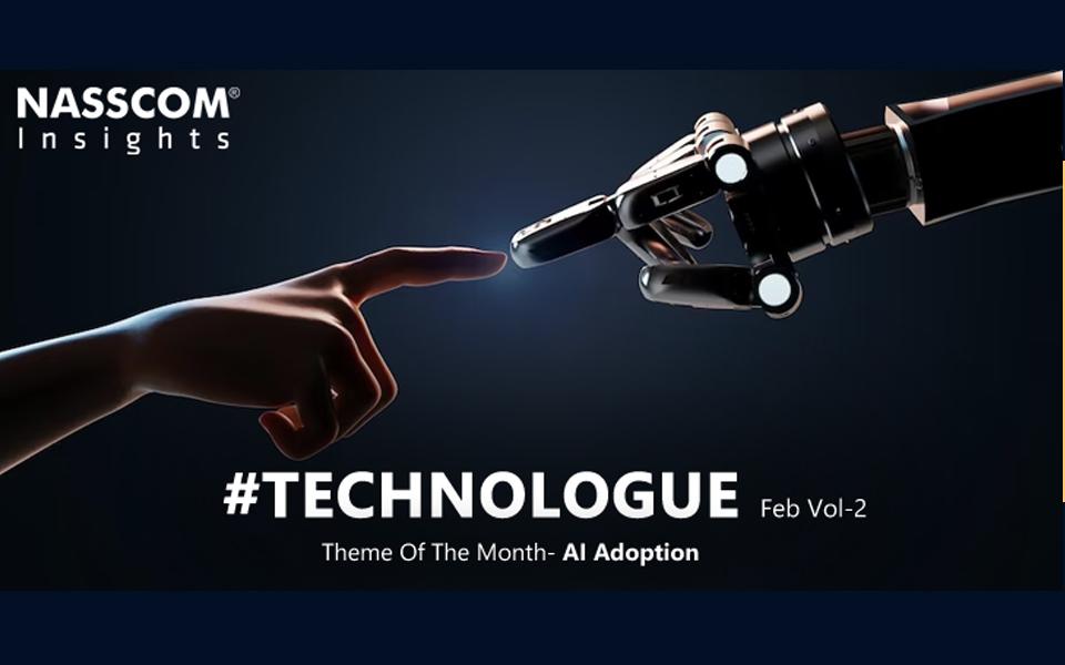 Nasscom Technologue 2 0 Feb 2023 Vol 2 Nasscom The Official